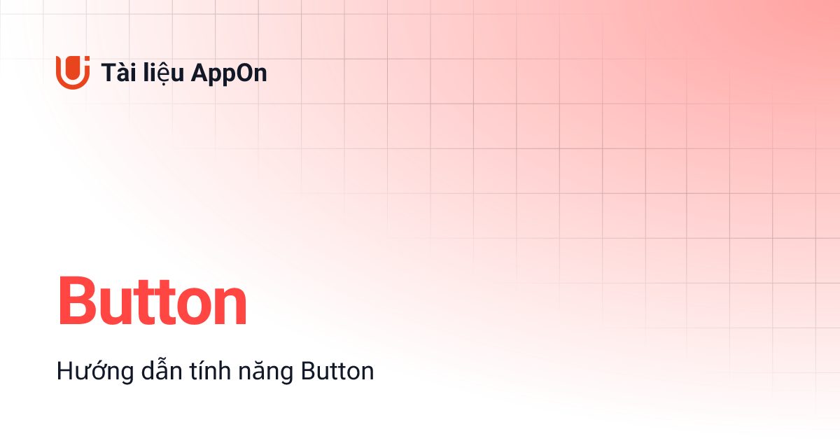 Button | Tài liệu AppOn